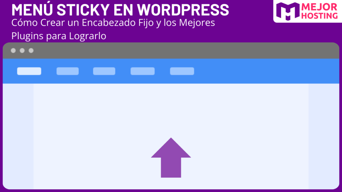 Menú Sticky en WordPress: Descubre los Plugins Ideales